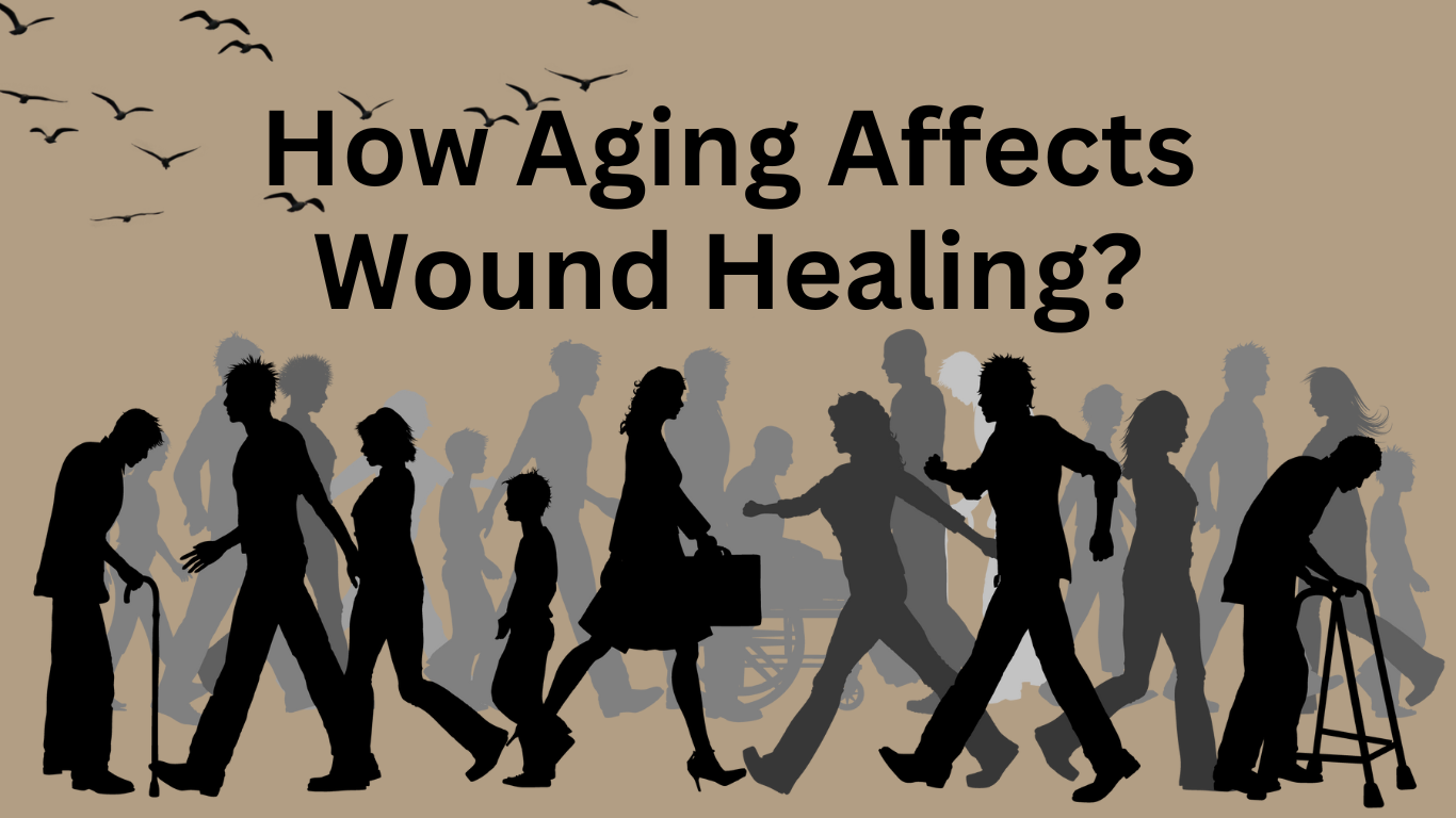 Understanding How Aging Affects Wound Healing: Tips for Optimal Recovery